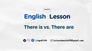 There Is and There Are in Grammar: Easy Lesson with Examples